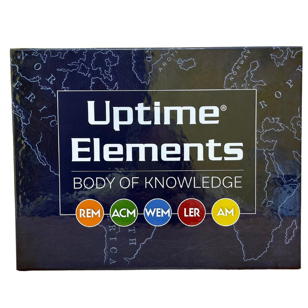 Uptime Elements - Complete Body of Knowledge – Reliability Marketplace